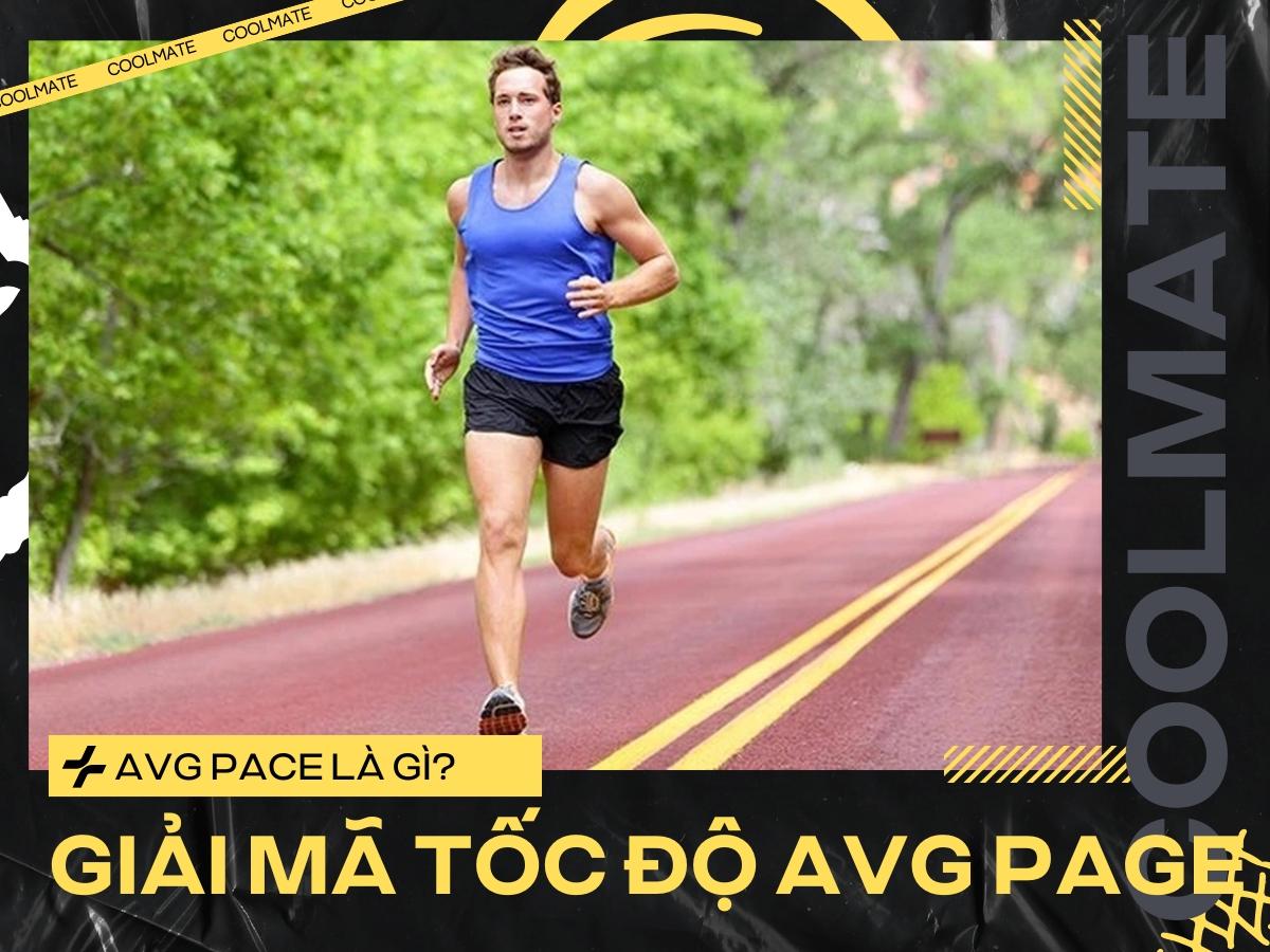 Avg Pace là gì? Giải mã tốc độ trung bình và cách làm chủ cuộc đua