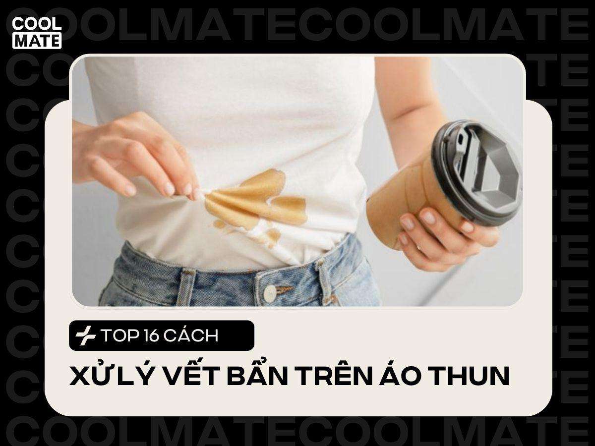 16+ Cách Xử Lý Vết Bẩn Áo Thun Sạch Như Mới