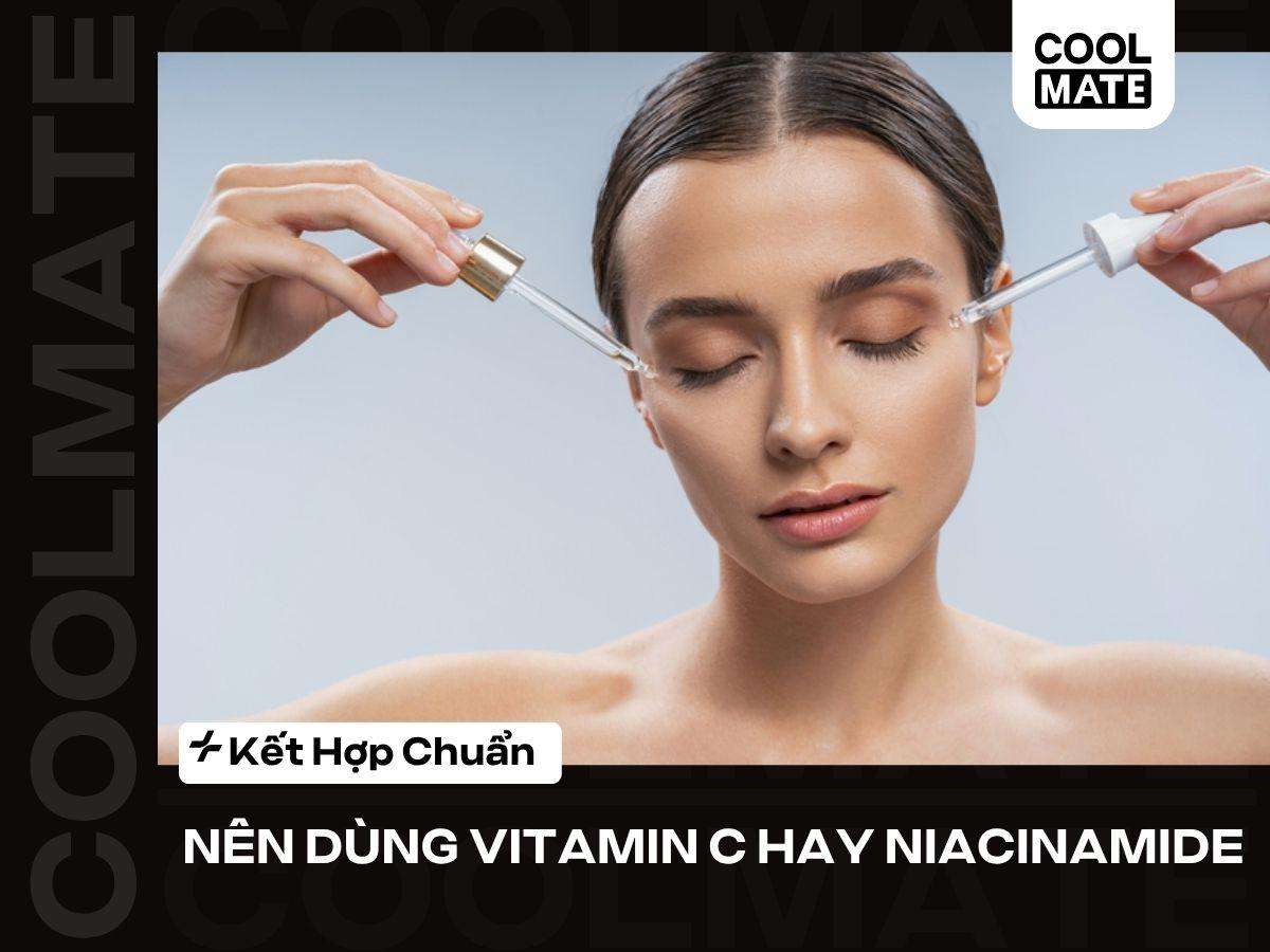 Nên Dùng Vitamin C Hay Niacinamide? Kết Hợp Sao Cho Da Sáng Khỏe ...