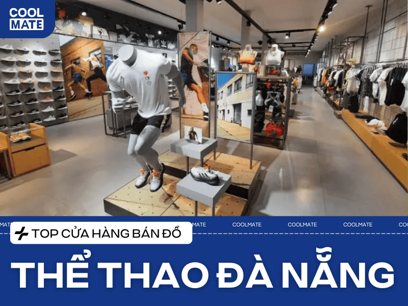 Bỏ túi 10 shop đồ thể thao Đà Nẵng đẹp, giá tốt nhất hiện nay