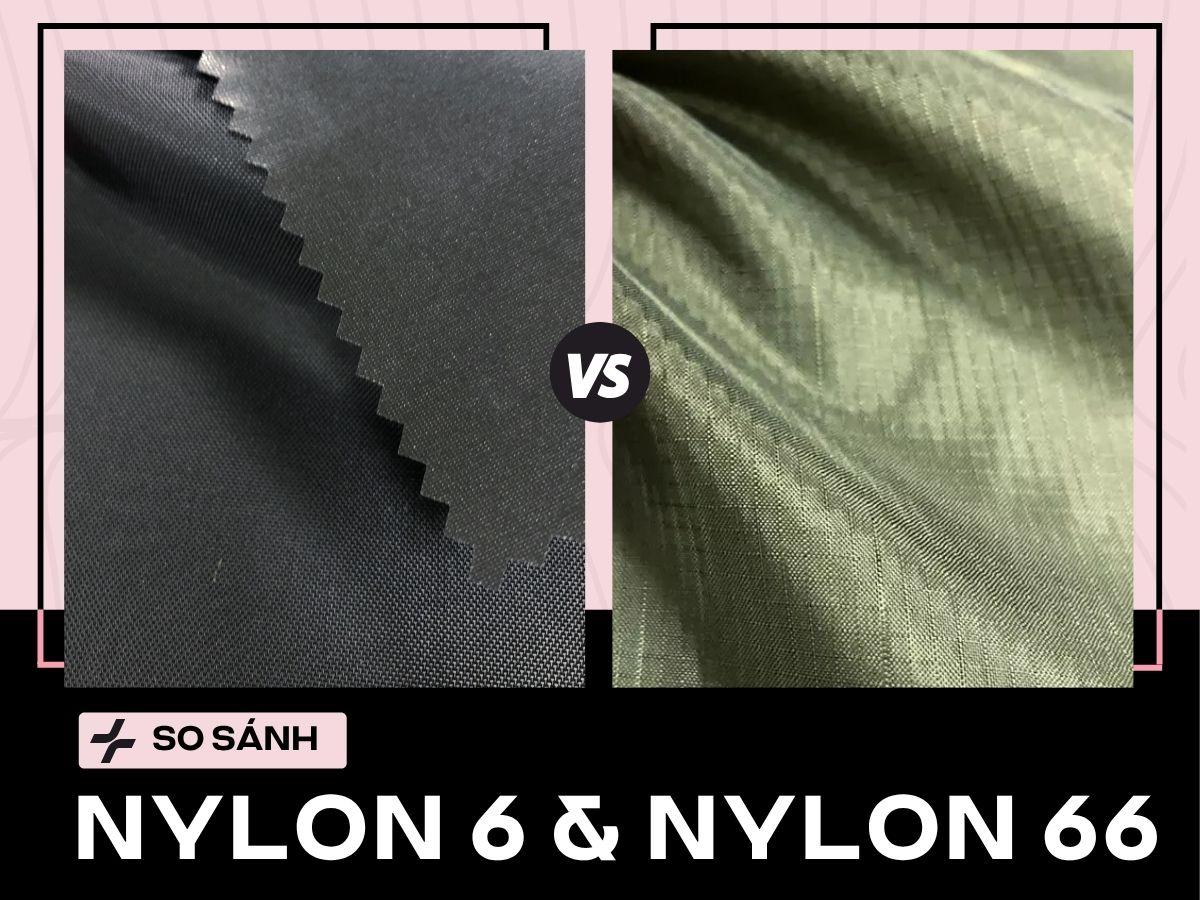 So sánh Nylon 6 và Nylon 66: Nên chọn loại nào?
