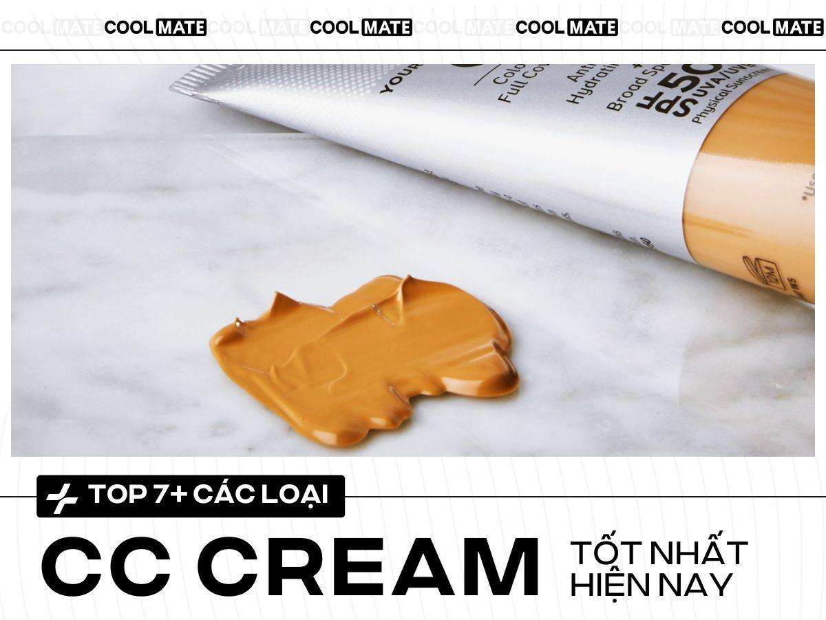 7+ CC Cream Nào Tốt Nhất Hiện Nay: Review & Chọn Chuẩn 2024 - CoolMate Blog