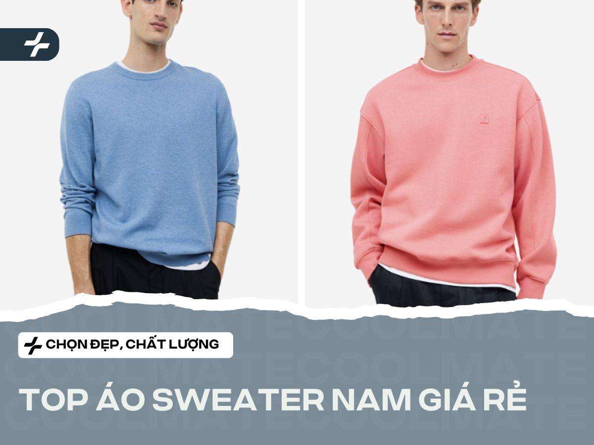 Top Áo Sweater Nam Giá Rẻ: Chọn Đẹp, Chất Lượng