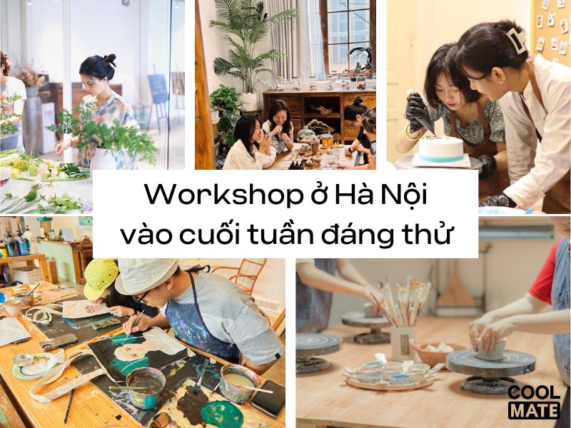 List 10 workshop đáng thử vào cuối tuần tại Hà Nội
